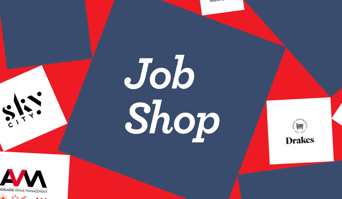 Job Shop | StudyAdelaide